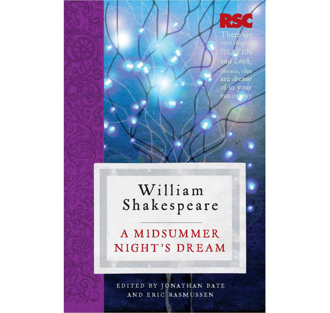 Midsummer Night's Dream: RSC Shakespeare Text PB – The RSC shop